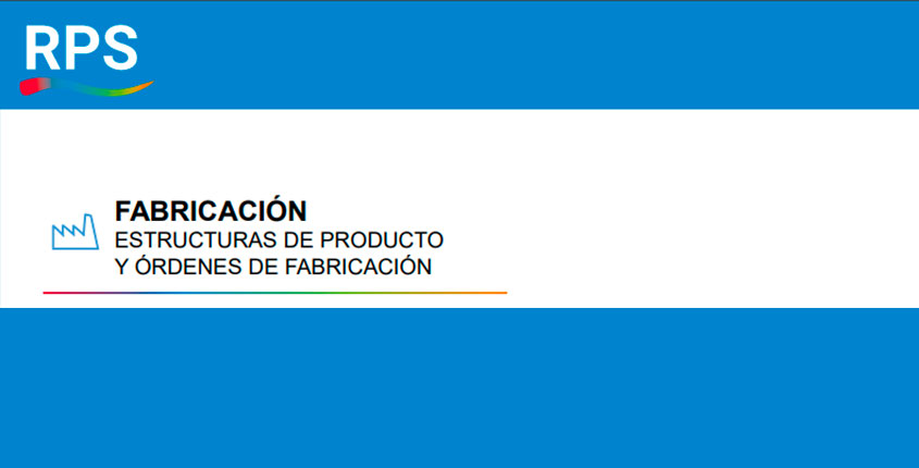 Módulo Estructuras y Fabricación en RPS - Idea Consulting